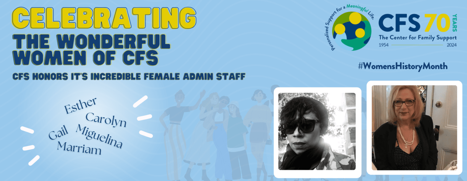 Meet a Few CFS Women Behind the Scenes - The Center for Family Support